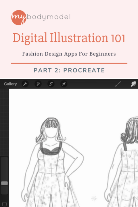Fashion Design Apps for Beginners 2: Procreate | MyBodyModel